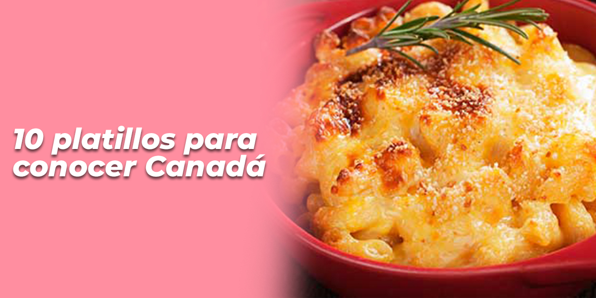 10 platillos que debes probar si vas a Canadá – Cool FM
